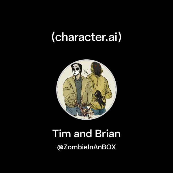Chat with Tim and Brian | character.ai | AI Chat, Reimagined–Your Words ...