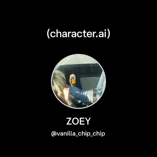 Chat with ZOEY | character.ai | AI Chat, Reimagined–Your Words. Your World.
