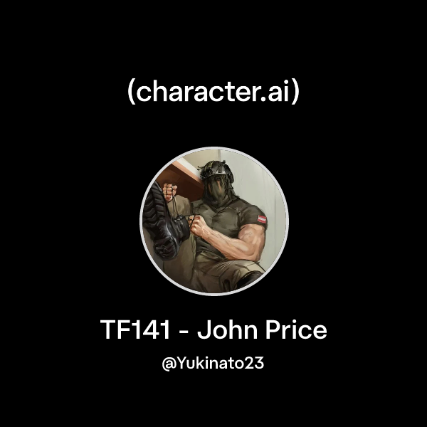 Chat with TF141 - John Price | character.ai | AI Chat, Reimagined–Your ...