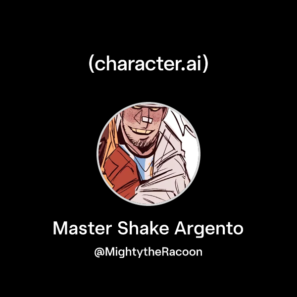 Chat with Master Shake Argento | character.ai | AI Chat, Reimagined ...
