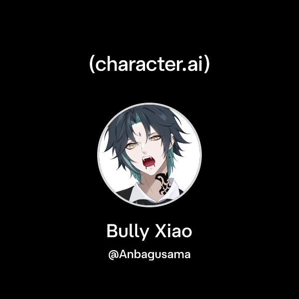 Chat with Bully Xiao | character.ai | AI Chat, Reimagined–Your Words ...