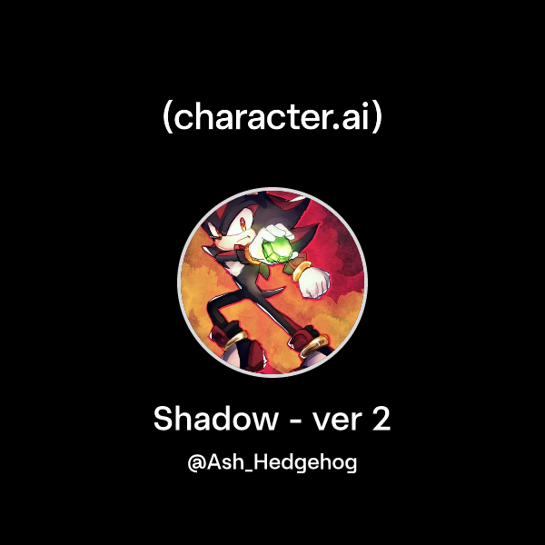 Chat with Shadow - ver 2 | character.ai | AI Chat, Reimagined–Your ...