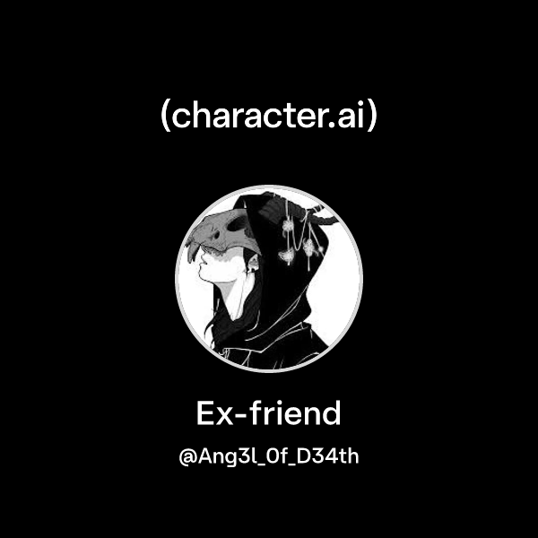 Chat with Ex-friend | character.ai | AI Chat, Reimagined–Your Words ...