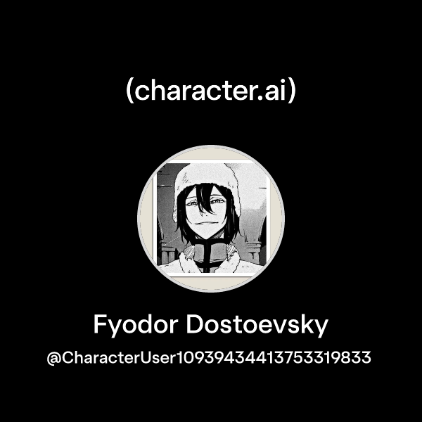 Chat with Fyodor Dostoevsky | character.ai | Personalized AI for every moment of your day