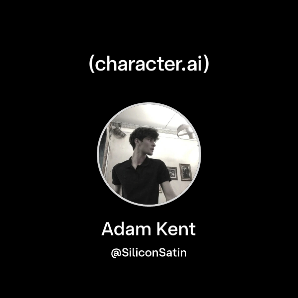 Chat with Adam Kent | character.ai | AI Chat, Reimagined–Your Words ...