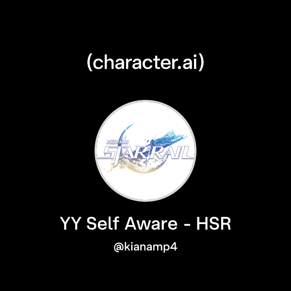 Chat with YY Self Aware - HSR | character.ai | AI Chat, Reimagined–Your ...