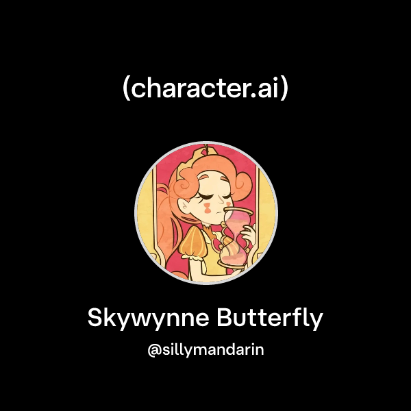 Chat with Skywynne Butterfly | character.ai | AI Chat, Reimagined–Your ...