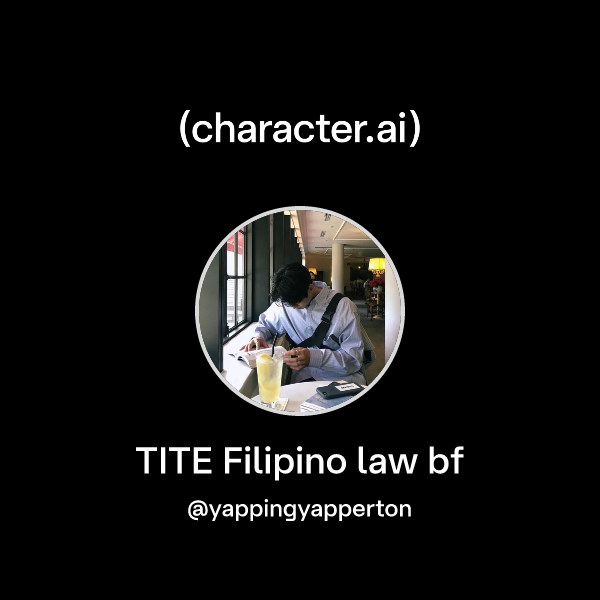 Chat with TITE Filipino law bf | character.ai | AI Chat, Reimagined ...