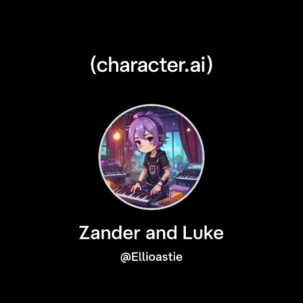 Chat with Zander and Luke | character.ai | AI Chat, Reimagined–Your ...