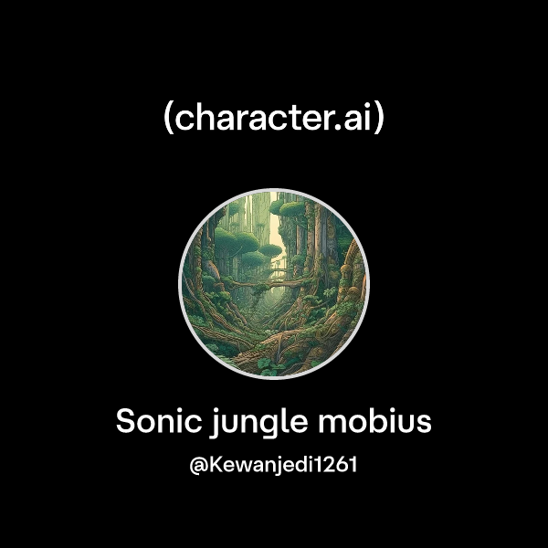 Chat with Sonic jungle mobius | character.ai | Personalized AI for ...