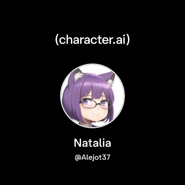 Chat with Natalia | character.ai | Personalized AI for every moment of ...