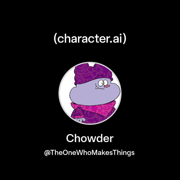 Chat with Chowder | character.ai | AI Chat, Reimagined–Your Words. Your ...