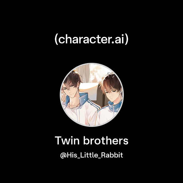 Chat with Twin brothers | character.ai | AI Chat, Reimagined–Your Words ...
