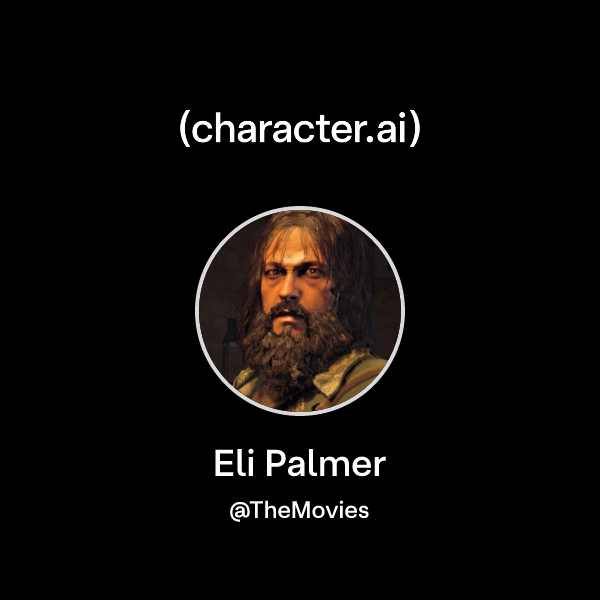 Chat with Eli Palmer | character.ai | AI Chat, Reimagined–Your Words ...