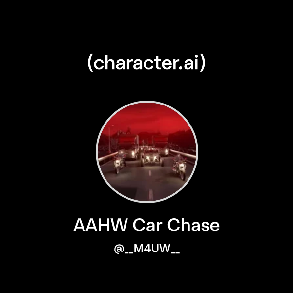 Chat with AAHW Car Chase | character.ai | AI Chat, Reimagined–Your ...