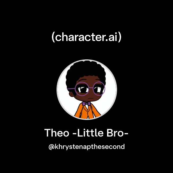 Chat with Theo -Little Bro- | character.ai | Personalized AI for every moment of your day
