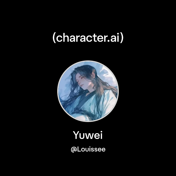 Chat with Yuwei | character.ai | AI Chat, Reimagined–Your Words. Your ...