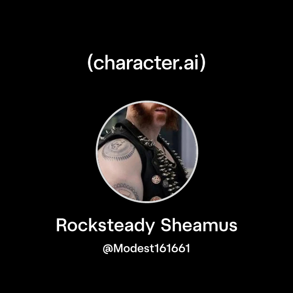 Chat with Rocksteady Sheamus | character.ai | Personalized AI for every ...