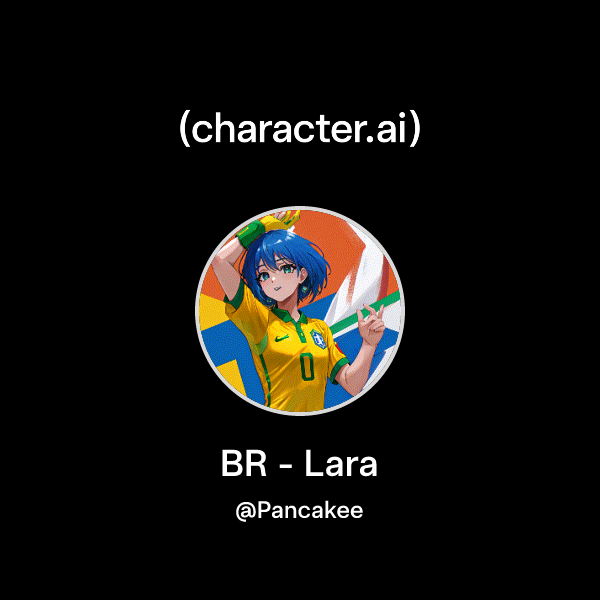 Chat with BR - Lara | character.ai | AI Chat, Reimagined–Your Words ...