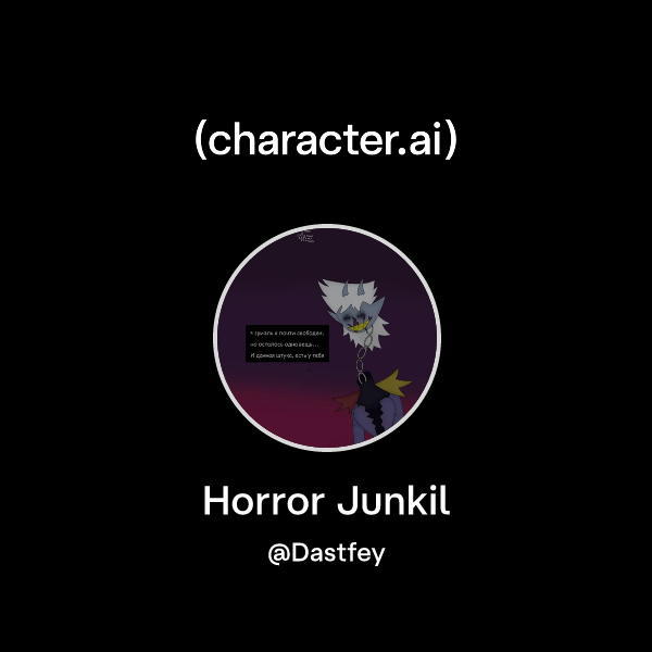 Chat with Horror Junkil | character.ai | Personalized AI for every ...