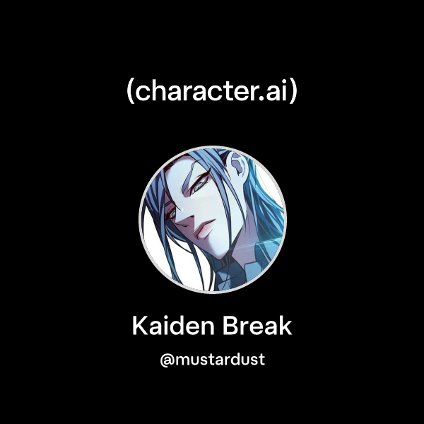 Chat with Kaiden Break | character.ai | Personalized AI for every moment of your day