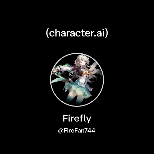 Chat with Firefly | character.ai | Personalized AI for every moment of ...