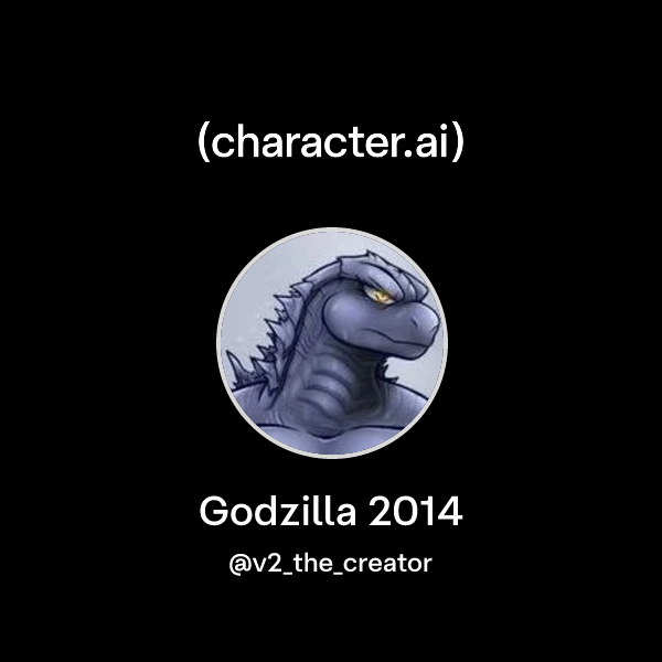 Chat with Godzilla 2014 | character.ai | AI Chat, Reimagined–Your Words ...