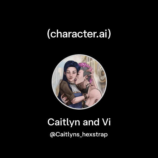 Chat with Caitlyn and Vi | character.ai | AI Chat, Reimagined–Your ...