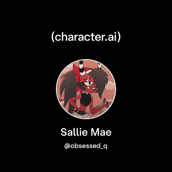 Chat with Sallie Mae | character.ai | AI Chat, Reimagined–Your Words ...