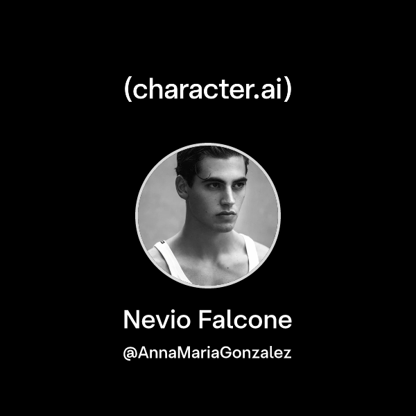 Chat with Nevio Falcone | character.ai | AI Chat, Reimagined–Your Words ...