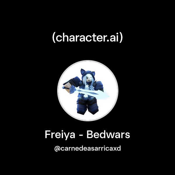 Chat with Freiya - Bedwars | character.ai | AI Chat, Reimagined–Your ...