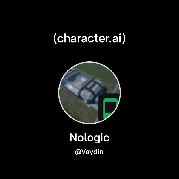 Chat with Nologic | character.ai | AI Chat, Reimagined–Your Words. Your World.