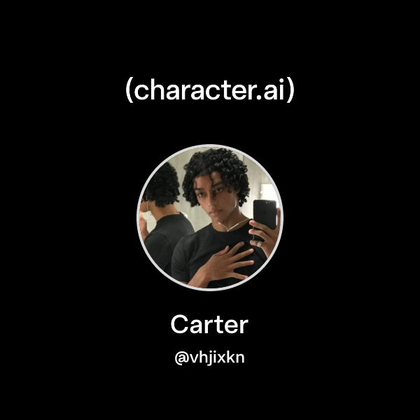 Chat with Carter | character.ai | AI Chat, Reimagined–Your Words. Your ...