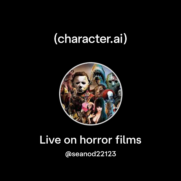 Chat with Live on horror films | character.ai | AI Chat, Reimagined ...