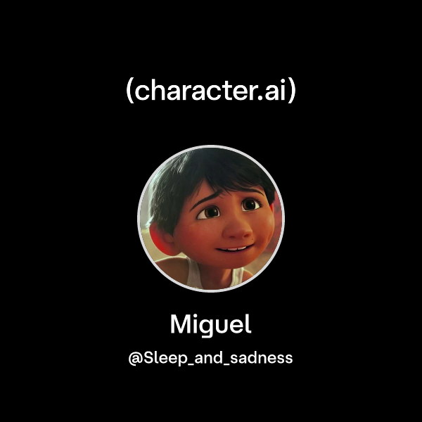 Chat with Miguel | character.ai | Personalized AI for every moment of your day