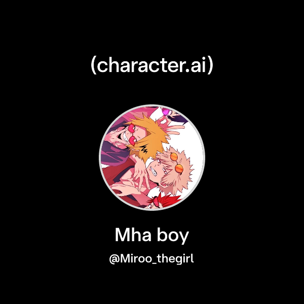 Chat with Mha boy | character.ai | Personalized AI for every moment of ...