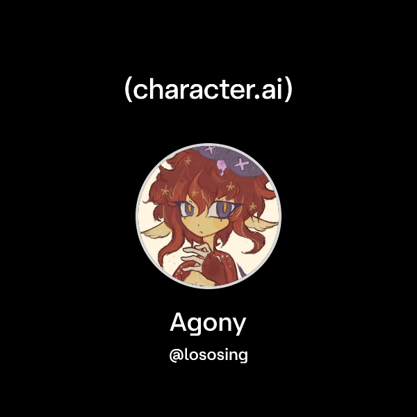 Chat with Agony | character.ai | Personalized AI for every moment of ...
