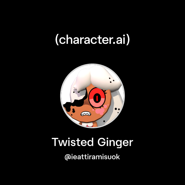 Chat with Twisted Ginger | character.ai | Personalized AI for every ...