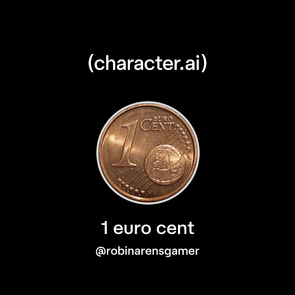 Chat with 1 euro cent | character.ai | Personalized AI for every moment ...