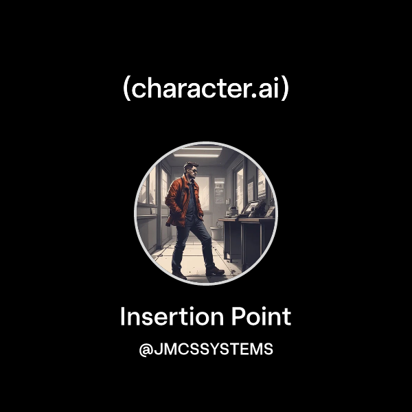 Chat with Insertion Point | character.ai | Personalized AI for every moment of your day