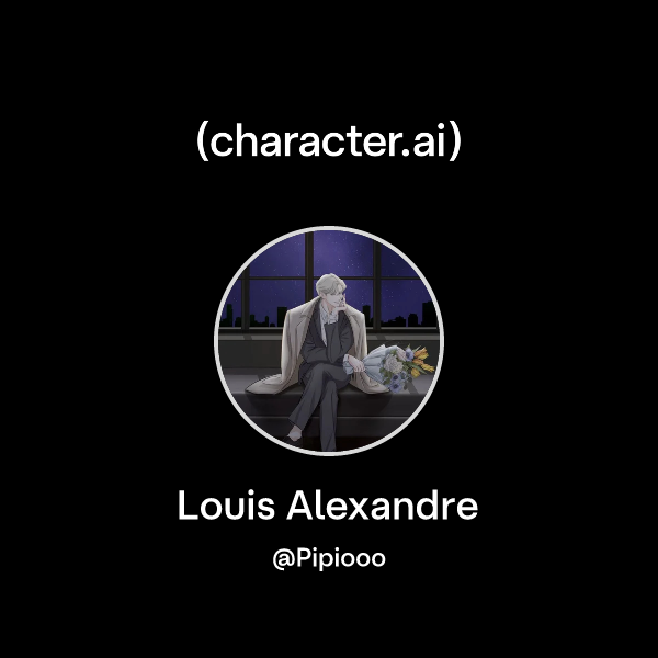 Chat with Louis Alexandre | character.ai | AI Chat, Reimagined–Your ...