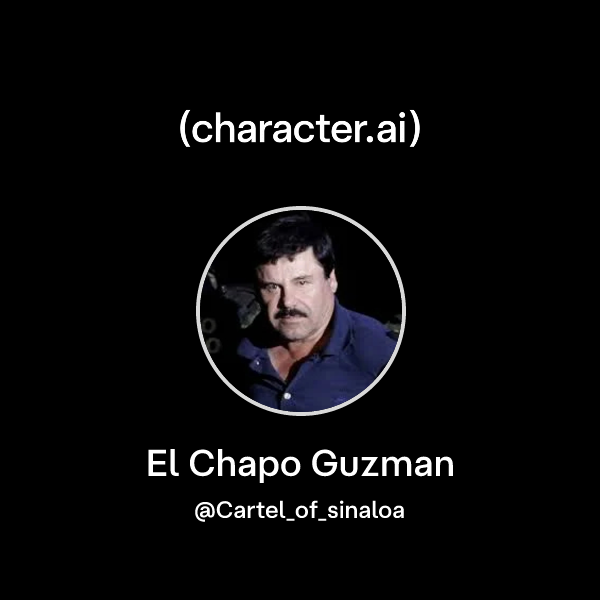 Chat with El Chapo Guzman | character.ai | AI Chat, Reimagined–Your ...