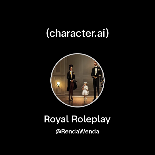 Chat with Royal Roleplay | character.ai | Personalized AI for every ...
