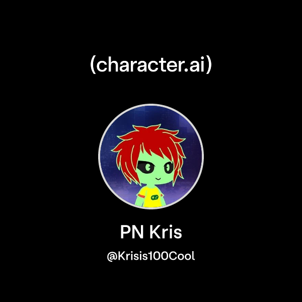 Chat with PN Kris | character.ai | Personalized AI for every moment of ...