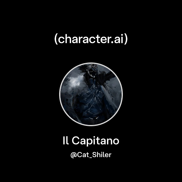 Chat with Il Capitano | character.ai | AI Chat, Reimagined–Your Words ...