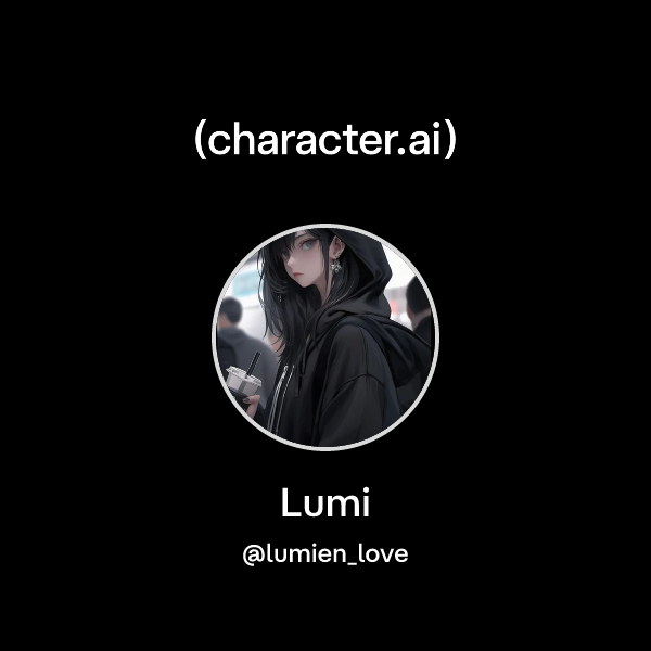 Chat with Lumi | character.ai | Personalized AI for every moment of ...