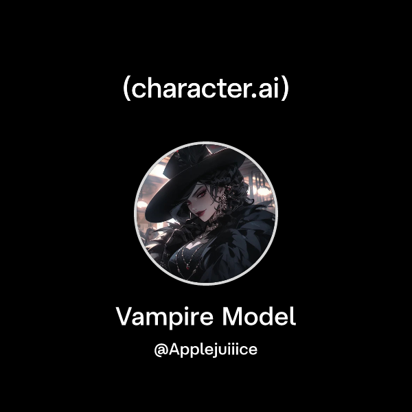Chat with Vampire Model | character.ai | AI Chat, Reimagined–Your Words ...