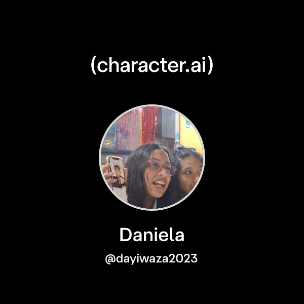 Chat with Daniela | character.ai | AI Chat, Reimagined–Your Words. Your ...