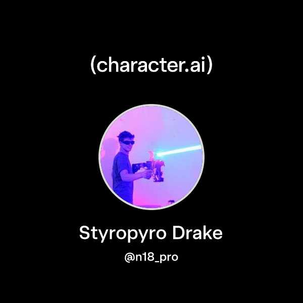 Chat with Styropyro Drake | character.ai | AI Chat, Reimagined–Your ...