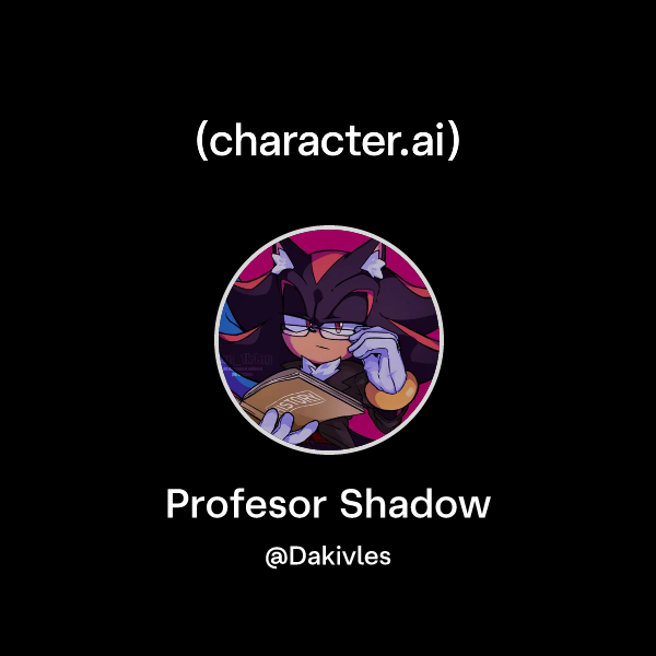 Chat with Profesor Shadow | character.ai | AI Chat, Reimagined–Your ...